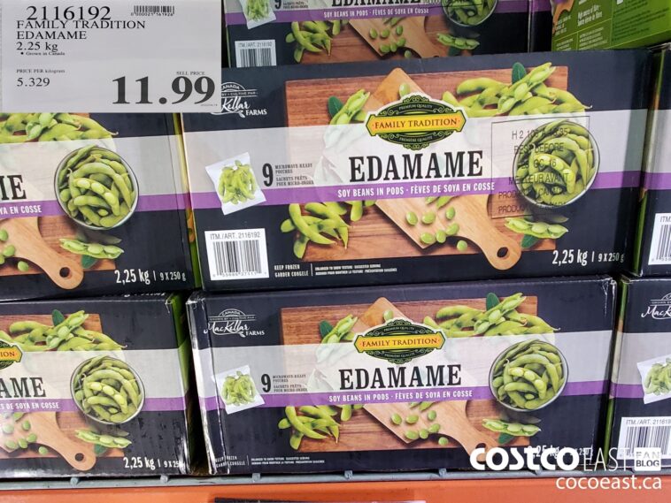 2116192 FAMILY TRADITION EDAMAME 2 25 KG 11 99 - Costco East Fan Blog
