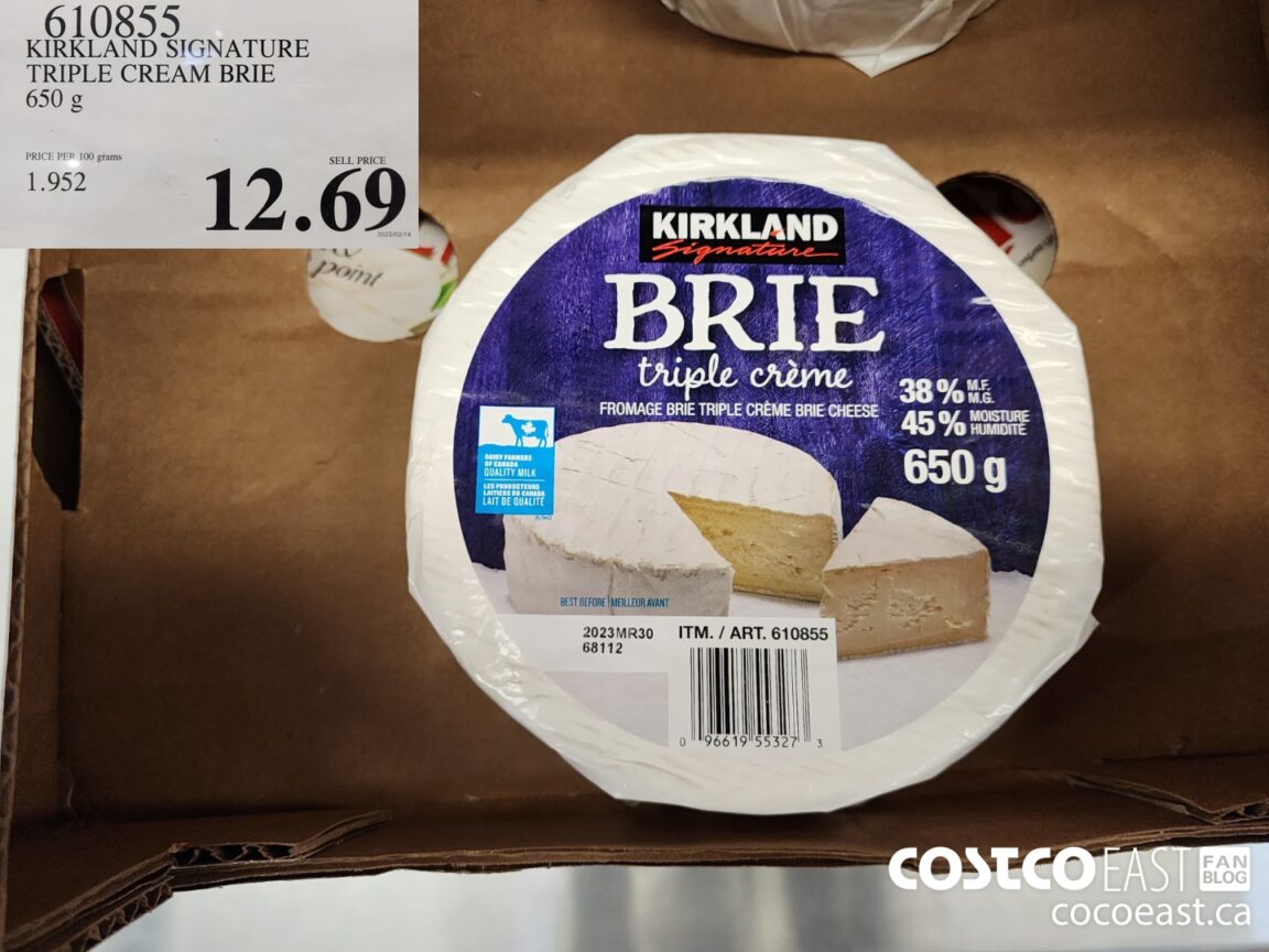 610855 KIRKLAND SIGNATURE TRIPLE CREAM BRIE 650 G 12 69 - Costco East ...