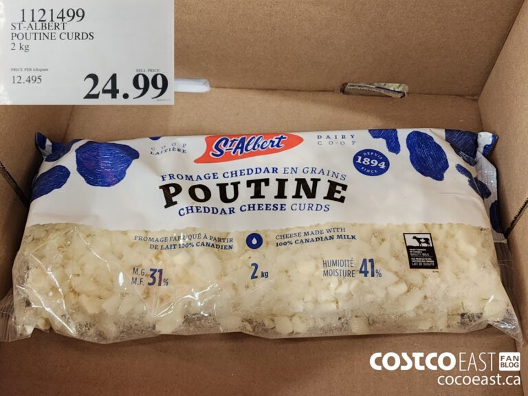 1121499 ST ALBERT POUTINE CURDS 2 kg 24 99 - Costco East Fan Blog